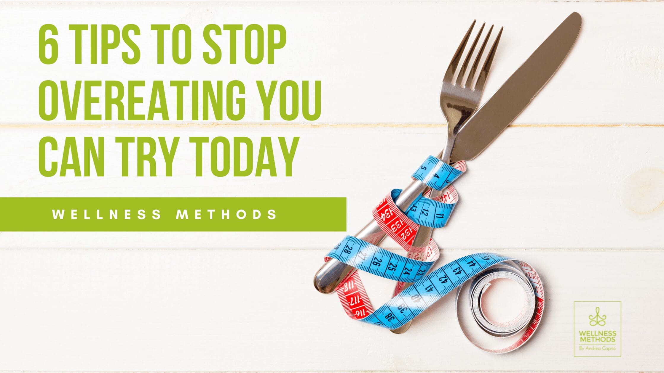 6 Tips How To Stop Constant Cravings and Overeating